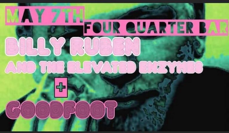 Billy Ruben and the Elevated Enzymes w/ Good Foot